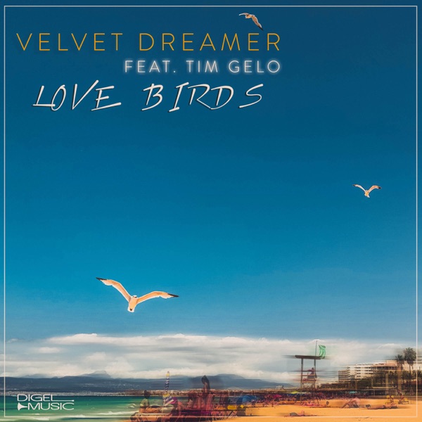 Velvet Dreamer - Love Birds (feat. Tim Gelo) - JAZZRADIO.com - enjoy great jazz music