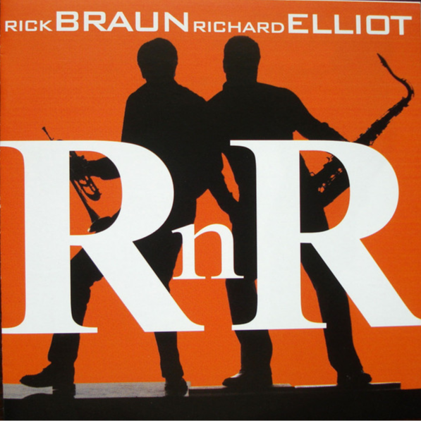 Rick Braun & Richard Elliot - R N R - JAZZRADIO.com - enjoy great jazz music