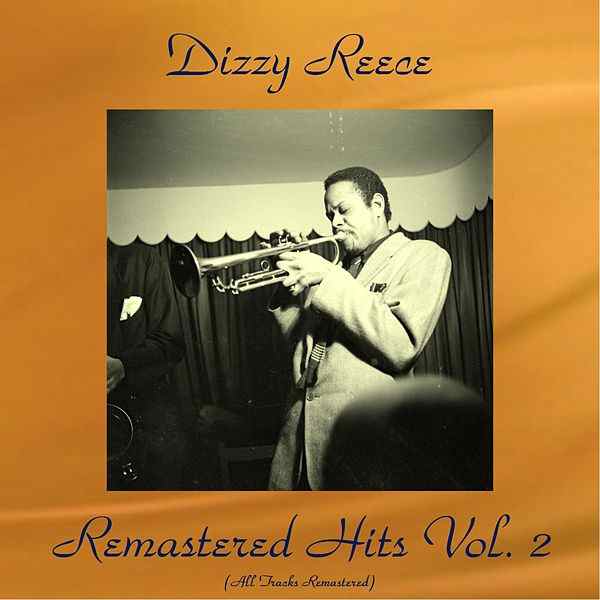 Dizzy Reece - The Rebound - JAZZRADIO.com - enjoy great jazz music