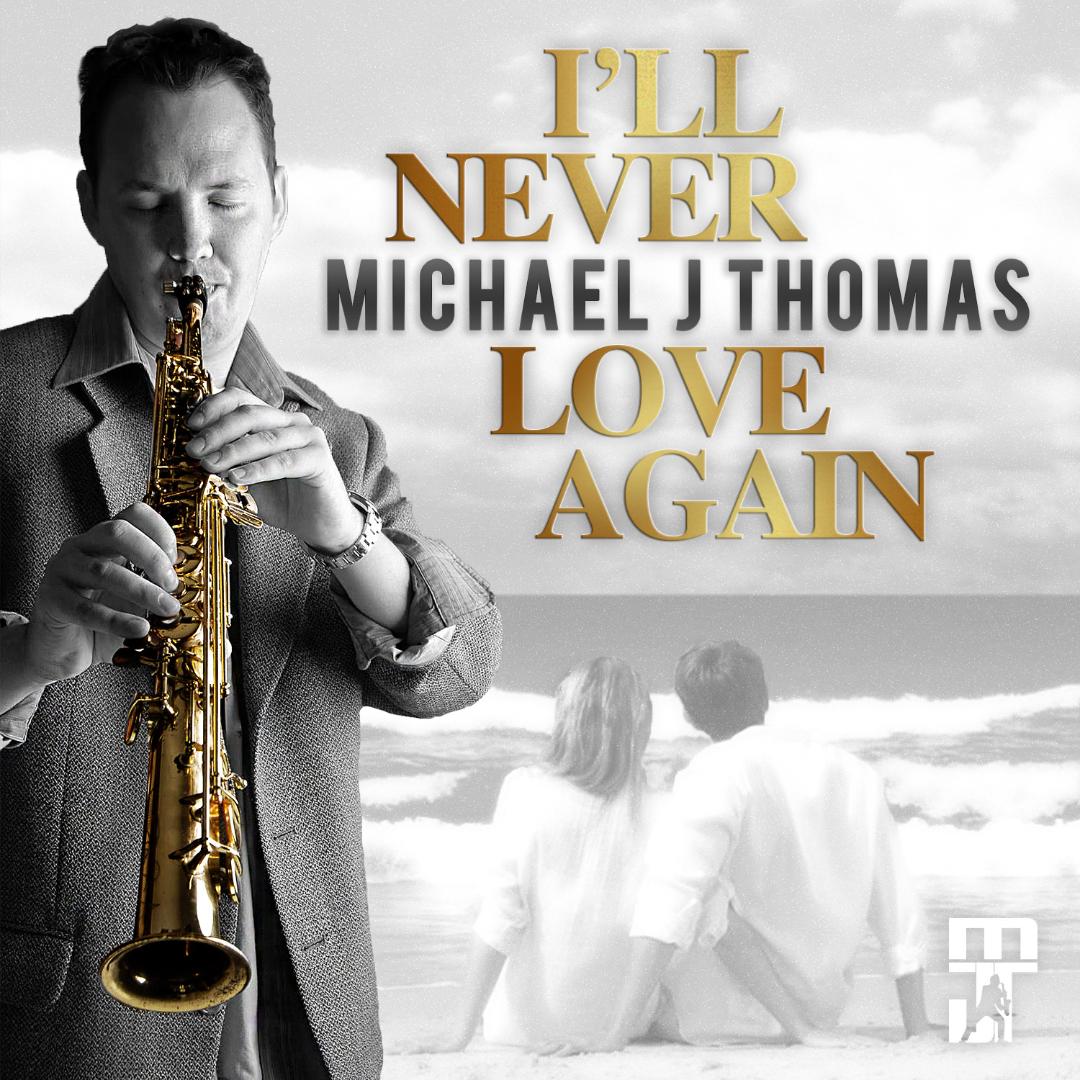Michael J Thomas - I'll Never Love Again - JAZZRADIO.com - enjoy great jazz music