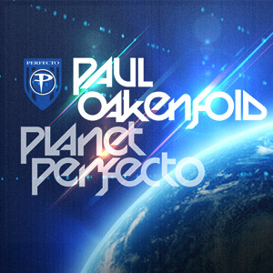 Planet Perfecto with Paul Oakenfold - DI.FM
