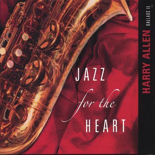 Harry Allen - In The Wee Small Hours - JAZZRADIO.com - enjoy great jazz ...