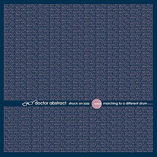 Doctor Abstract - Struck On Jazz - JAZZRADIO.com - enjoy great jazz music