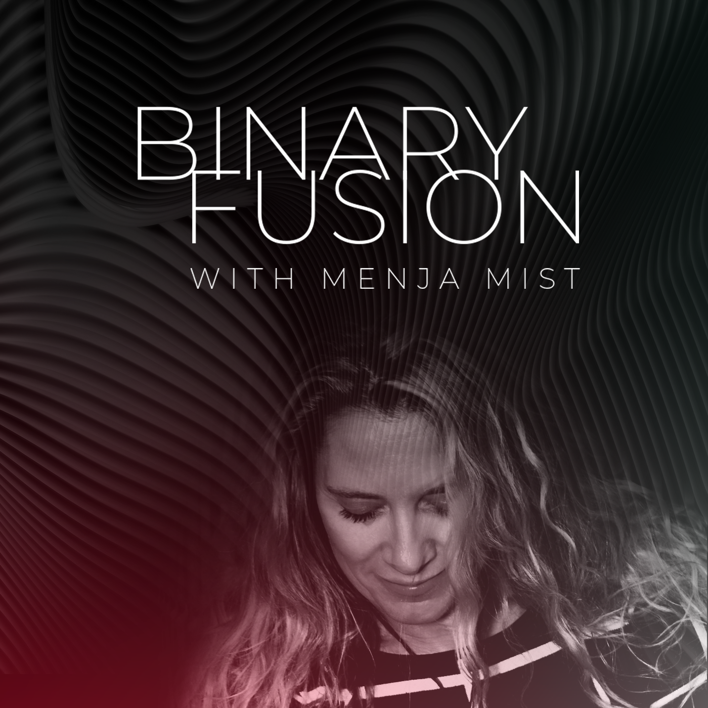 Binary Fusion with Menja Mist - DI.FM