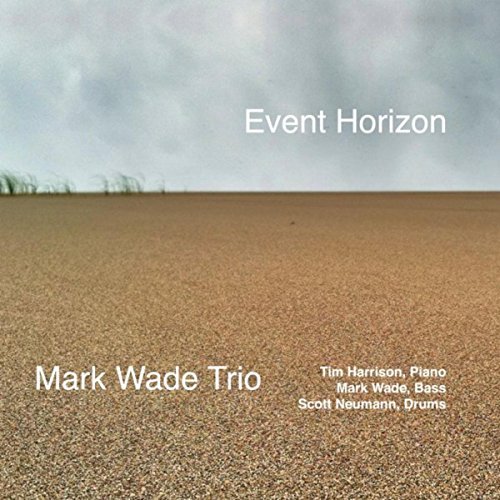 Mark Wade - Cold Spring - JAZZRADIO.com - enjoy great jazz music