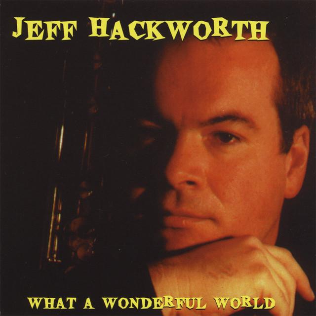 Jeff Hackworth - Ciao Ciao - JAZZRADIO.com - enjoy great jazz music