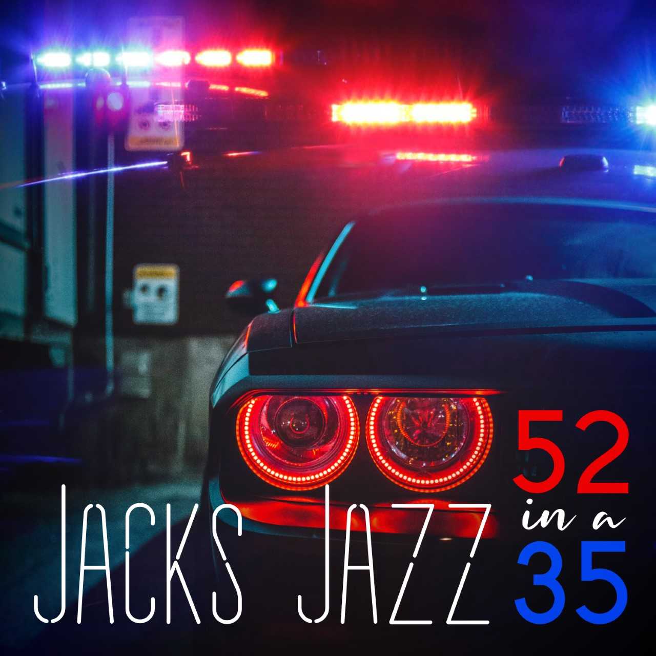 Jacks Jazz - 52 in a 35 (radio single) - JAZZRADIO.com - enjoy great ...