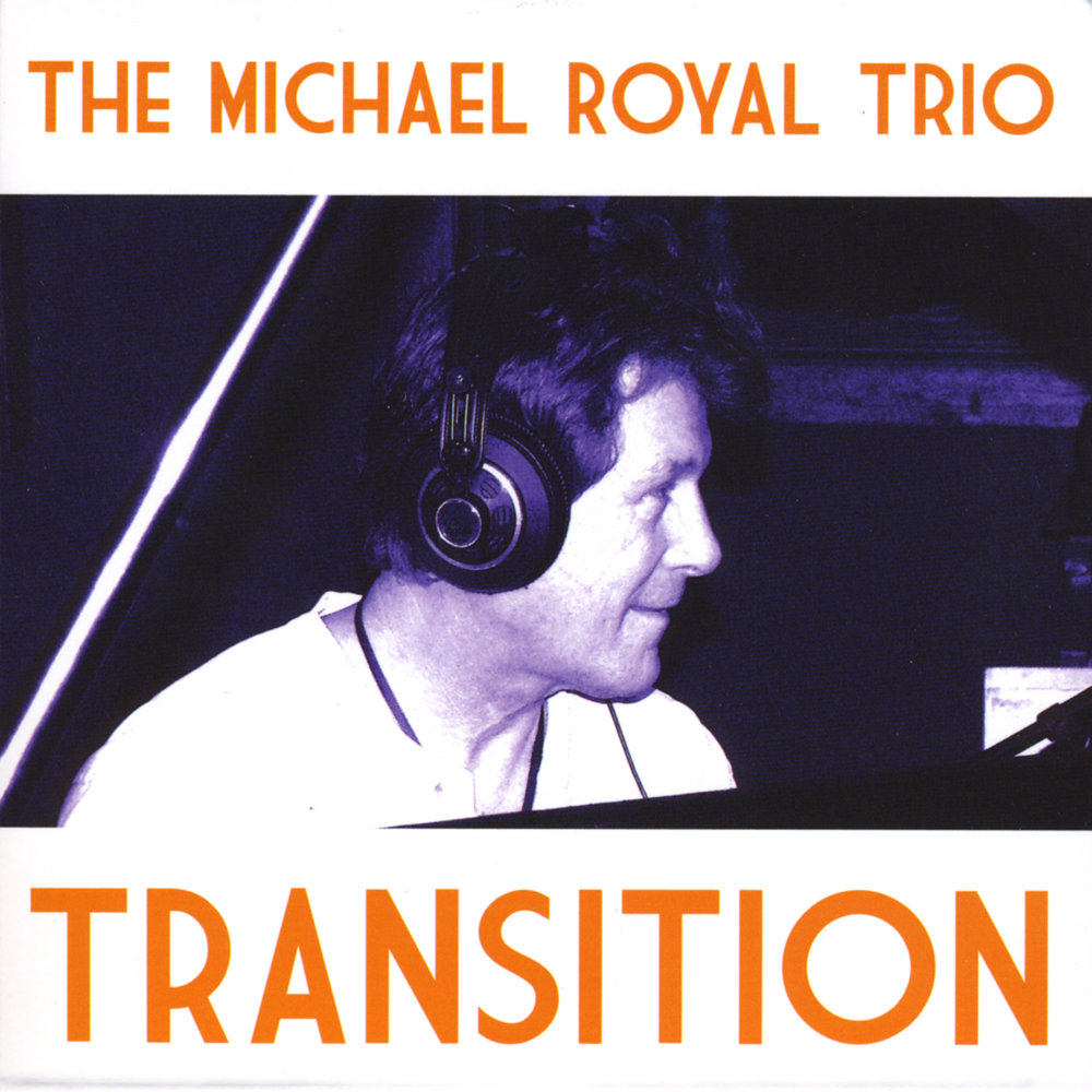The Michael Royal Trio - Some Other Time - JAZZRADIO.com - enjoy great ...