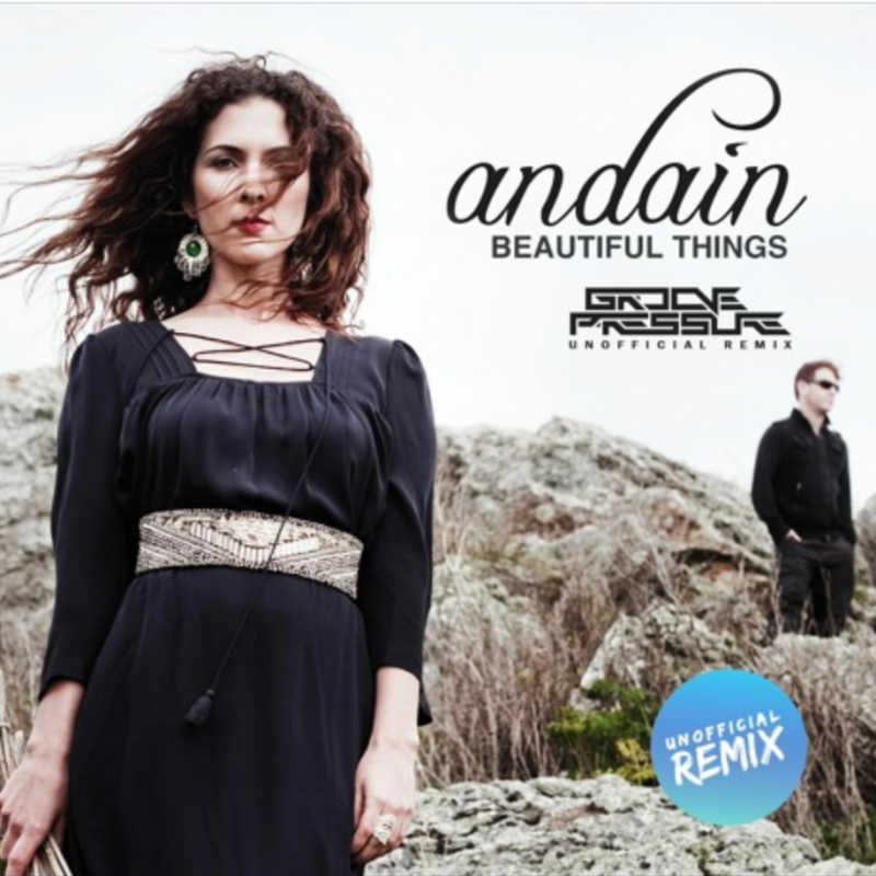 Andain - Beautiful Things (Groove Pressure Remix) - DI.FM