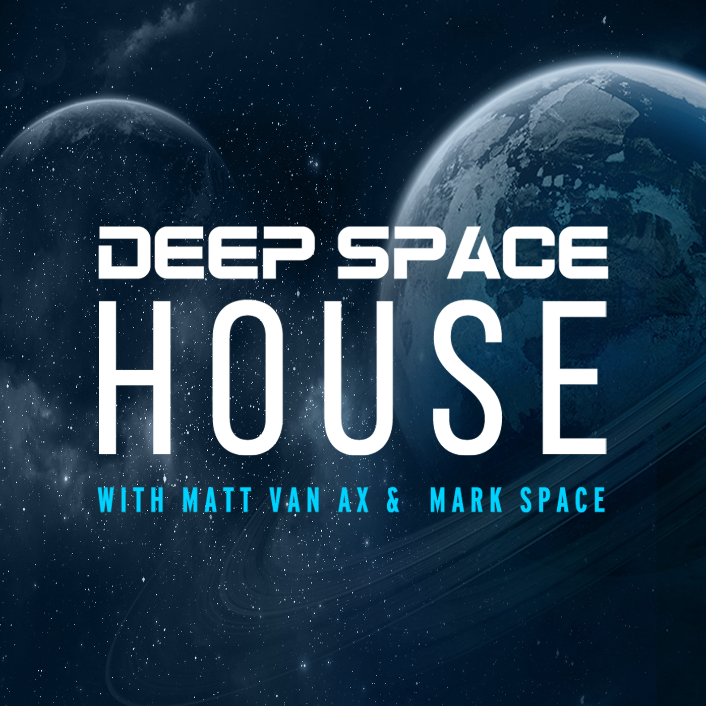 Deep Space House with Matt van Ax and Mark Space - DI.FM