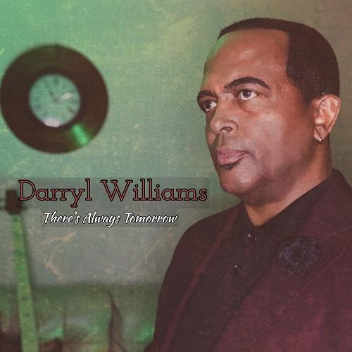 Darryl Williams - There's Always Tomorrow Radio Edit (Remastered ...