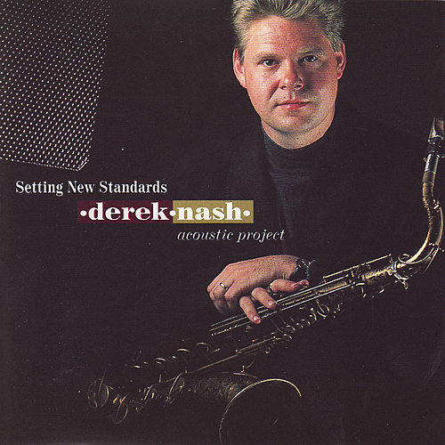 Derek Nash - Too Late - JAZZRADIO.com - enjoy great jazz music