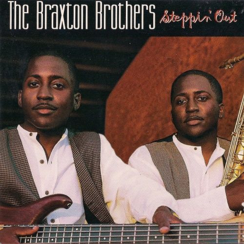 The Braxton Brothers - Didn't I Tell Ya'? - JAZZRADIO.com - enjoy great ...