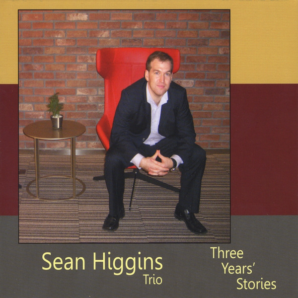 Sean Higgins - Hurry Up & Wait - JAZZRADIO.com - enjoy great jazz music