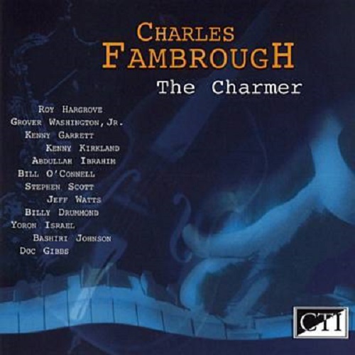 Charles Fambrough - Oasis - JAZZRADIO.com - enjoy great jazz music