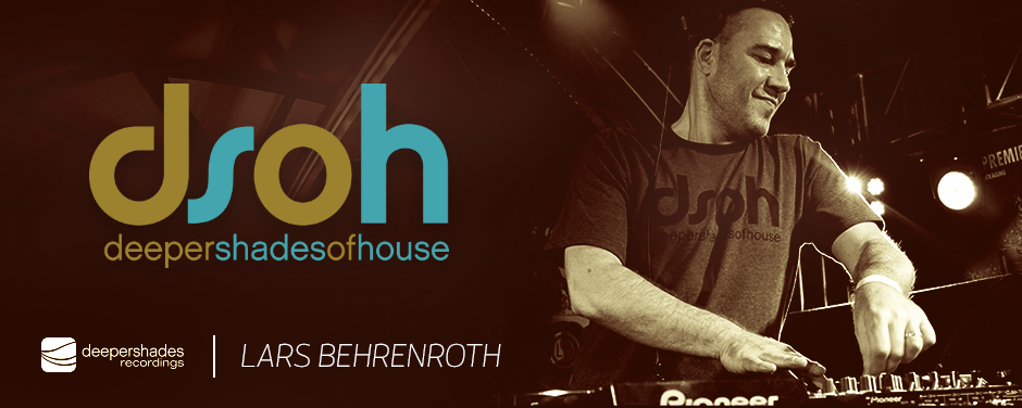 Deeper Shades of House with Lars Behrenroth and Lars Behrenroth & LADY ...