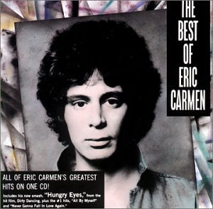 Eric Carmen - Hungry Eyes - RadioTunes | Enjoy amazing Free Internet ...