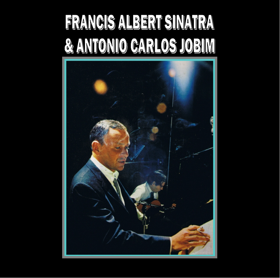Frank Sinatra, Tom Jobim, Don Costa E Eumir Deodato - Wave - JAZZRADIO ...