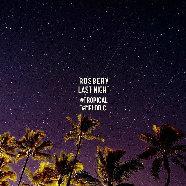 Rosbery - Last Night - DI.FM