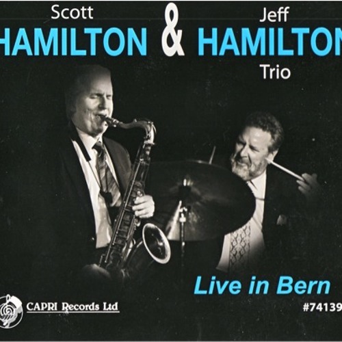 Scott Hamilton & Jeff Hamilton - September In The Rain - JAZZRADIO.com ...